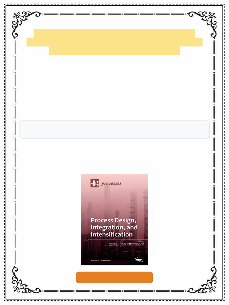 Process Design Integration and Intensification Mahmoud El-Halwagi ...