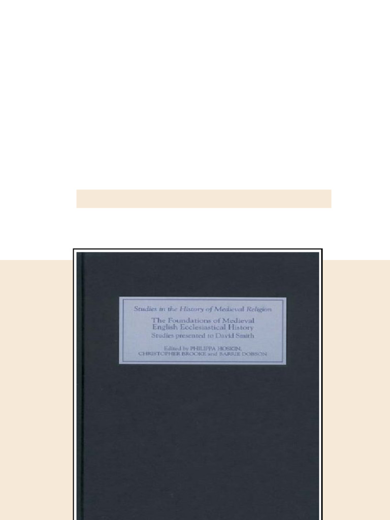 The Foundations of Medieval English Ecclesiastical History Studies ...