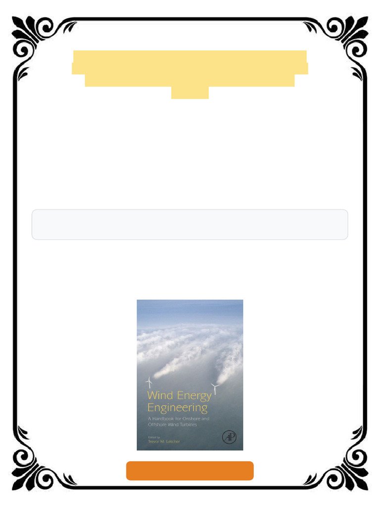 Wind Energy Engineering A Handbook For Onshore and Offshore Wind Turbines 1st Edition Trevor M ...