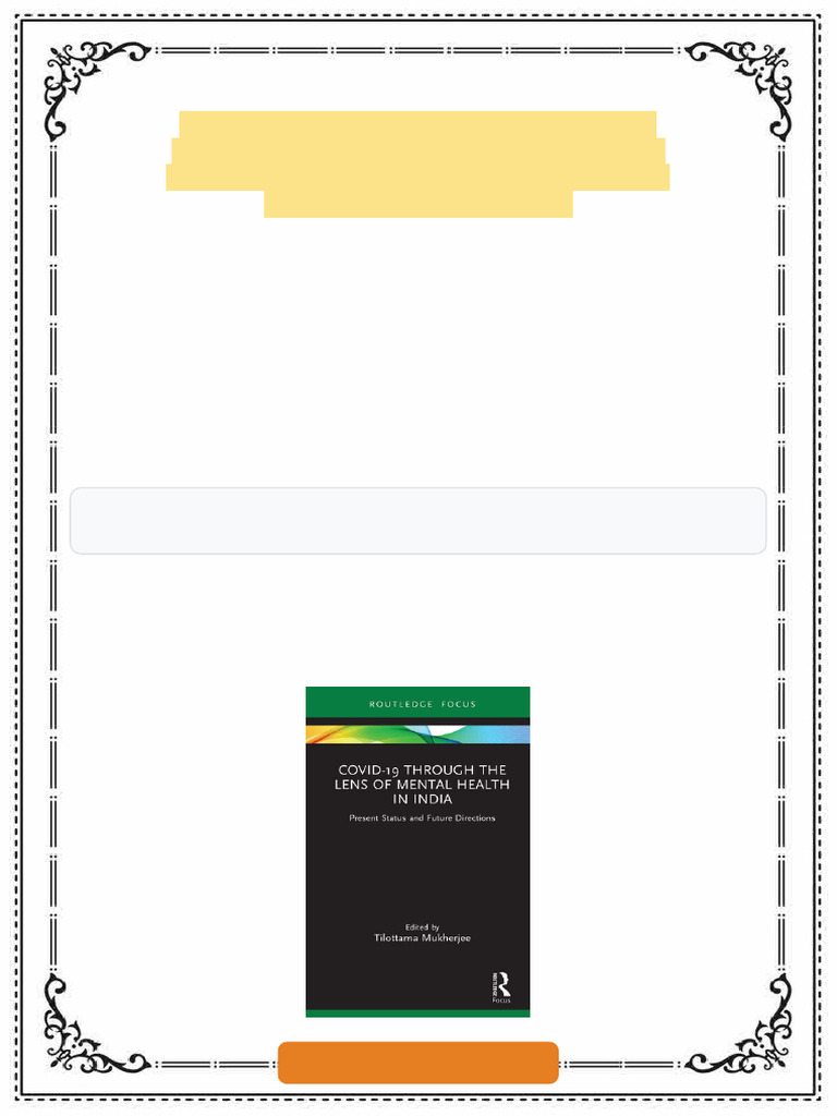 Covid 19 Through the Lens of Mental Health in India Present Status and Future Directions 1st ...