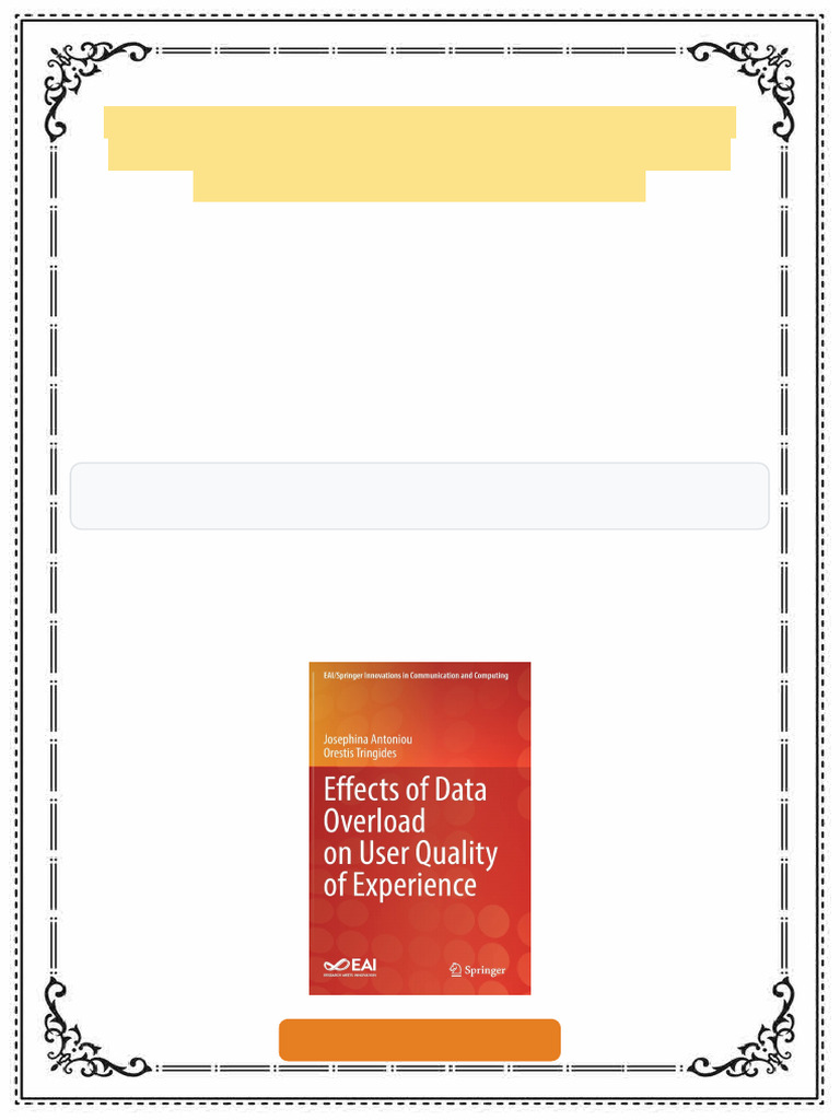 Effects of Data Overload on User Quality of Experience Josephina ...