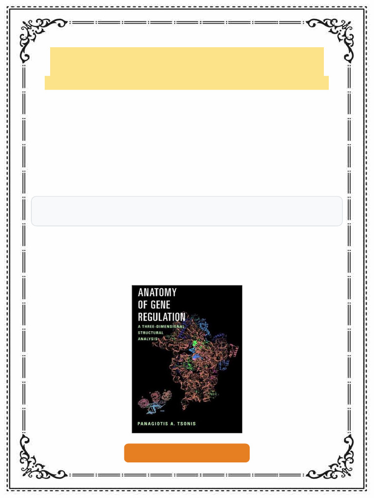 Anatomy of Gene Regulation A Three dimensional Structural Analysis 1st ...