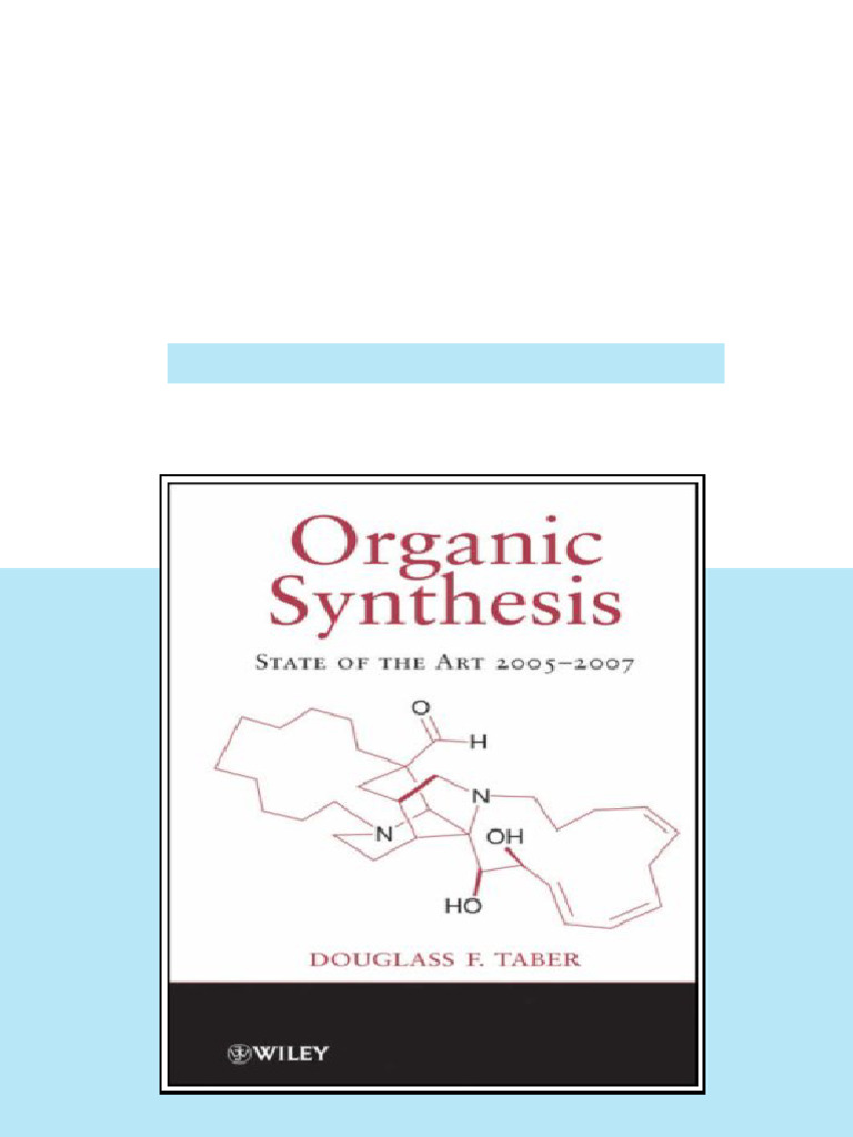 Organic Synthesis State of The Art 2005 2007 Organic Synthesis State of ...