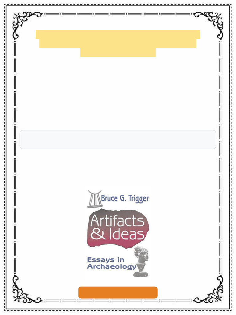 Artifacts and Ideas Essays in Archaeology 1st Edition Bruce Trigger ...