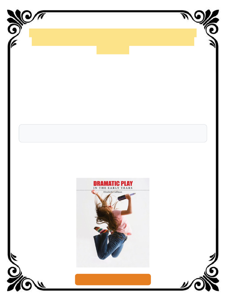 Dramatic Play in the Early Years 1st Edition Elizabeth Coffman ebook ...