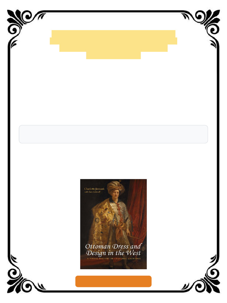 Ottoman Dress and Design in the West A Visual History of Cultural ...