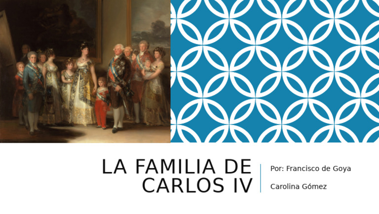 La Familia de Carlos IV Presentación Nivel Bachillerato | PDF