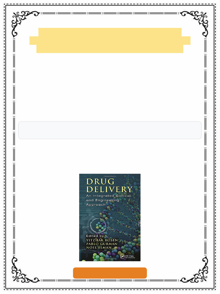 Drug Delivery: An Integrated Clinical and Engineering Approach 1st ...