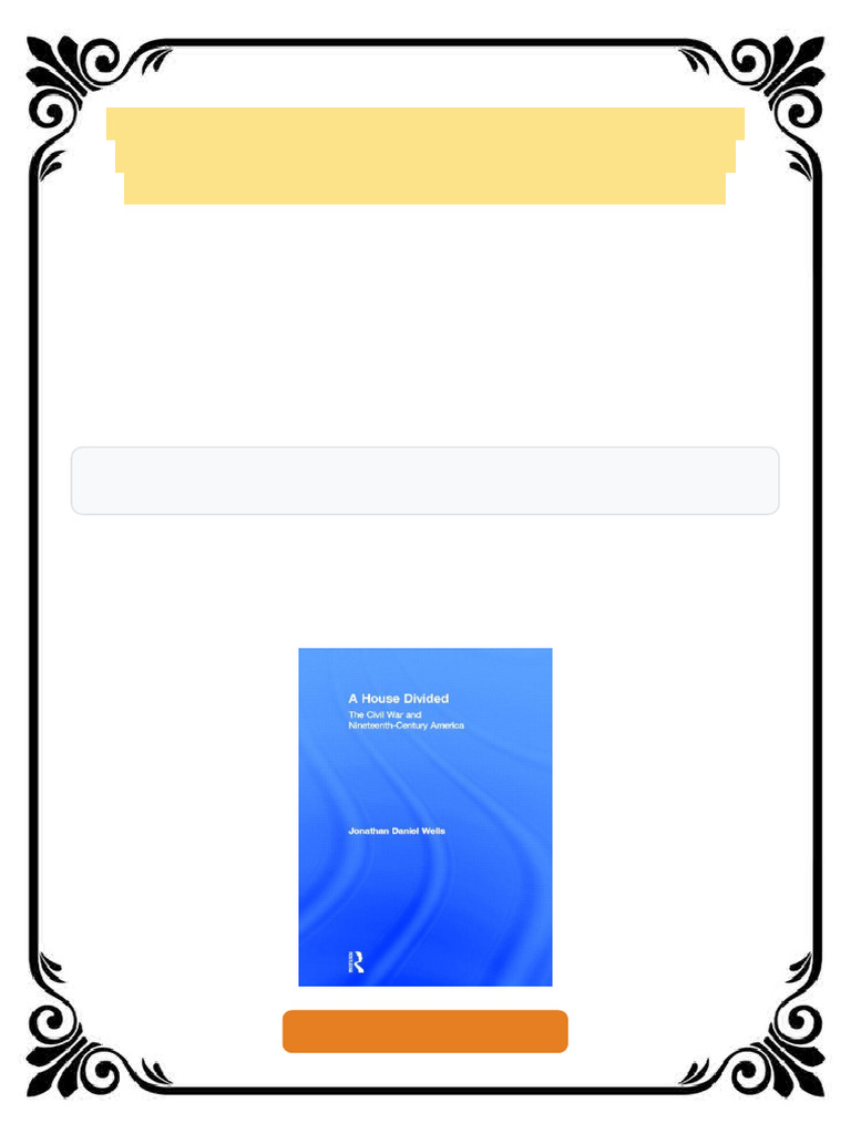 A House Divided The Civil War and Nineteenth Century America 1st ...