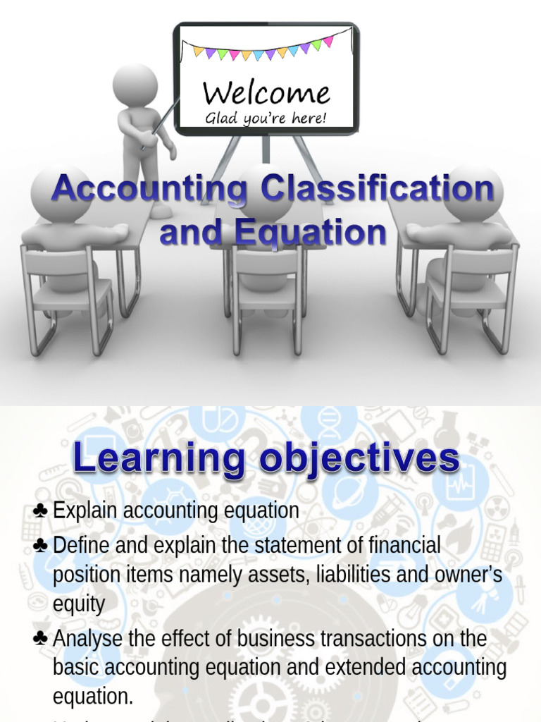 Topic 3 Accounting Equation and Classification | PDF | Balance Sheet | Business