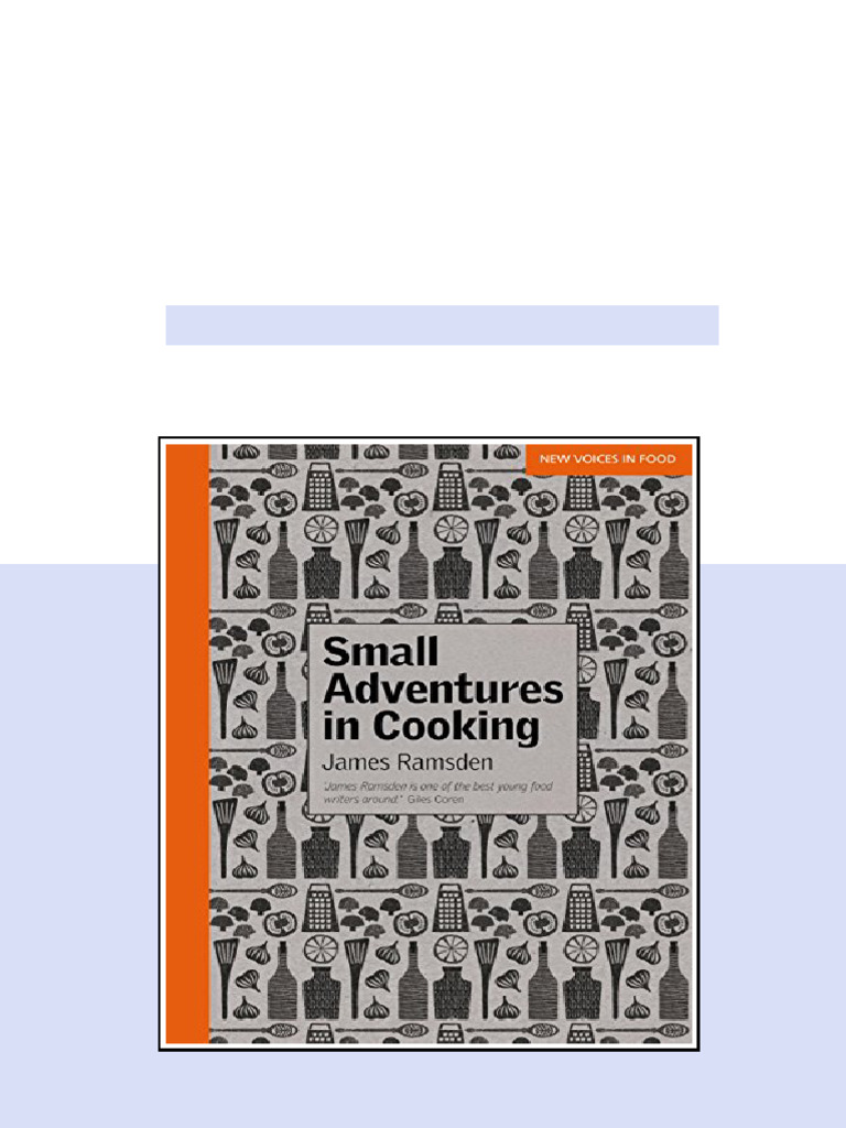 Small Adventures In Cooking First Edition James Ramsden - ebook and ...