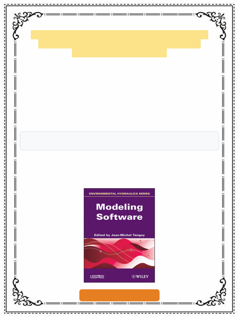 Environmental hydraulics Vol 5 Modeling Software 1st Edition Tanguy ...