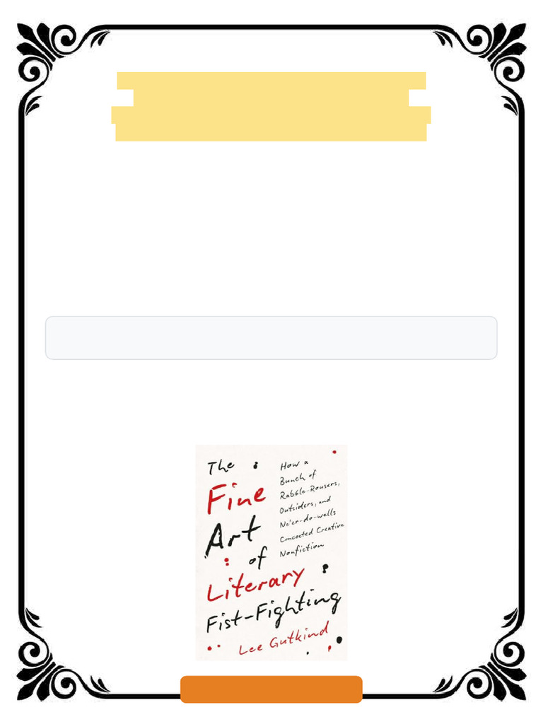 The Fine Art of Literary Fist-Fighting: How a Bunch of Rabble-Rousers ...