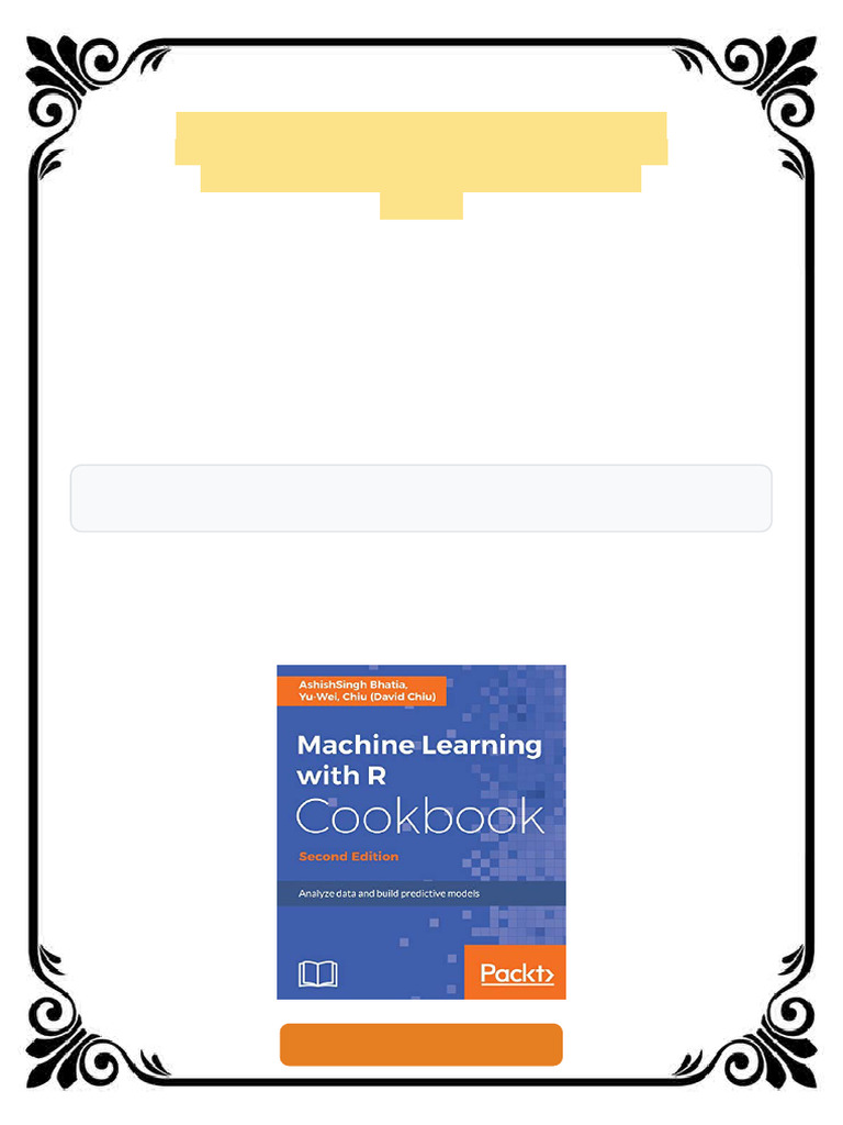 Machine Learning with R Cookbook Second Edition Analyze data and build predictive models Bhatia ...