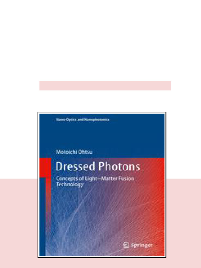 Dressed Photons Concepts of Lightmatter Fusion Technology 1st Edition ...