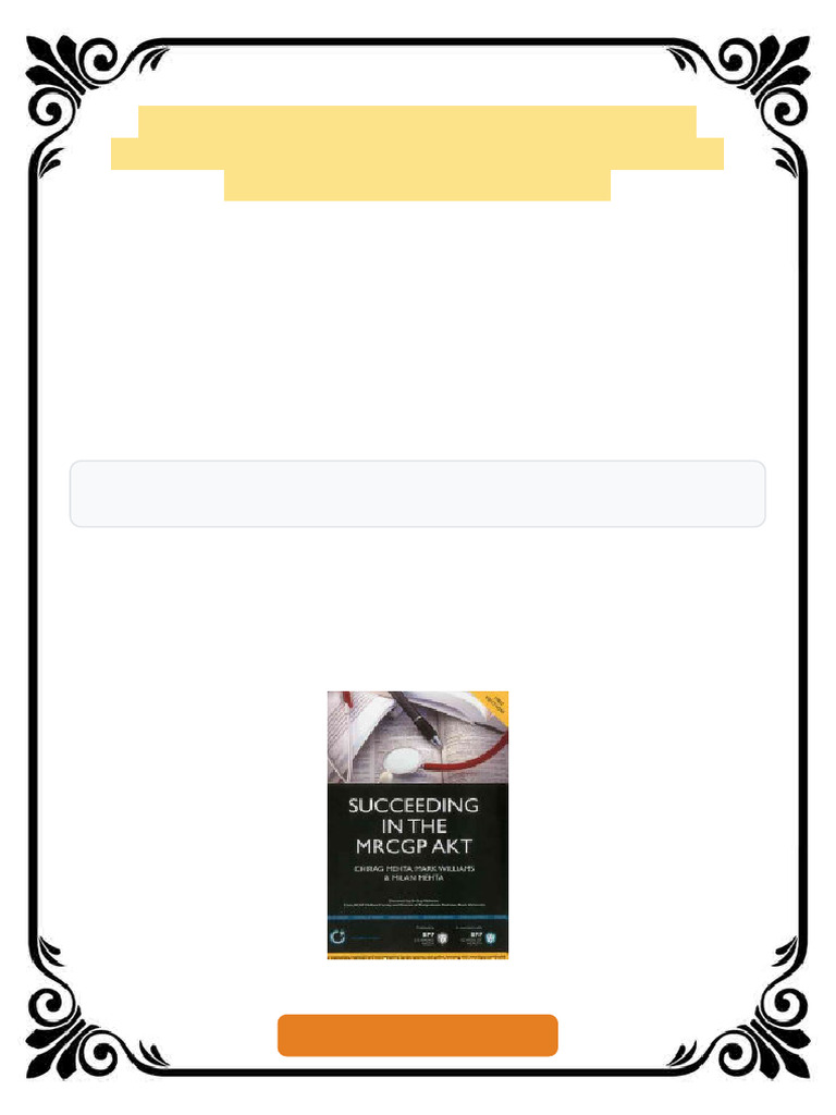 Succeeding in the MRCGP Applied Knowledge Test AKT 2nd Edition Chirag ...