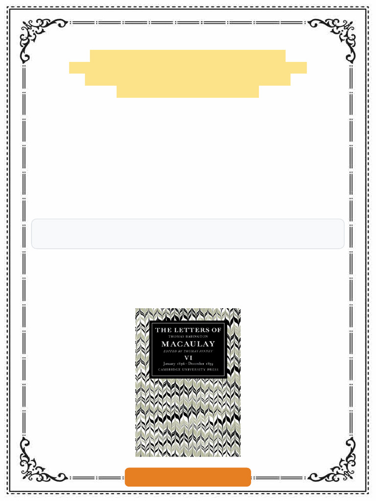 The Letters of Thomas Babington Macaulay Volume 6 January 1856 December ...