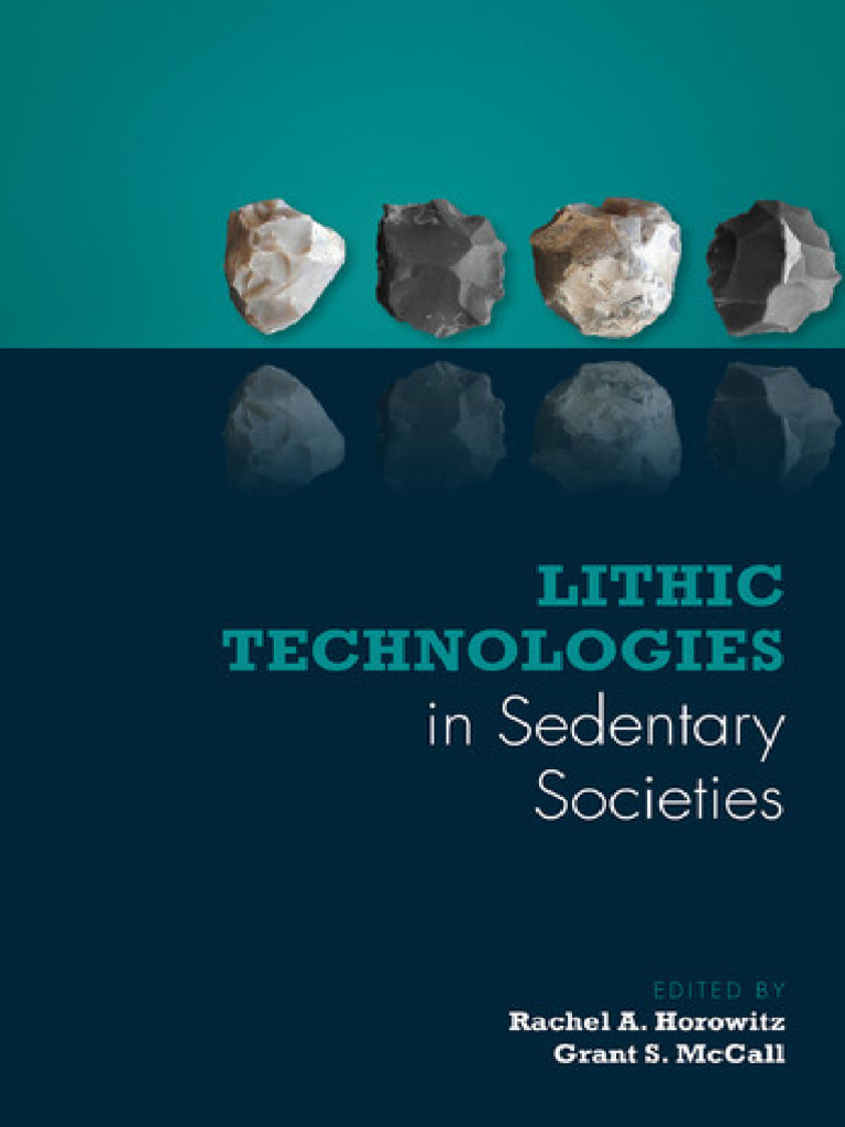 Lithic Technologies in Sedentary Societies | PDF