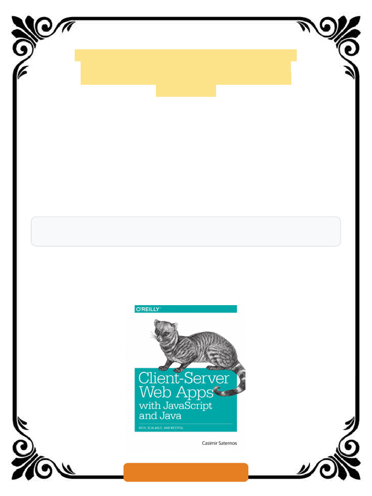 Client Server Web Apps with JavaScript and Java 1st edition by Casimir Saternos 1449369316 ...