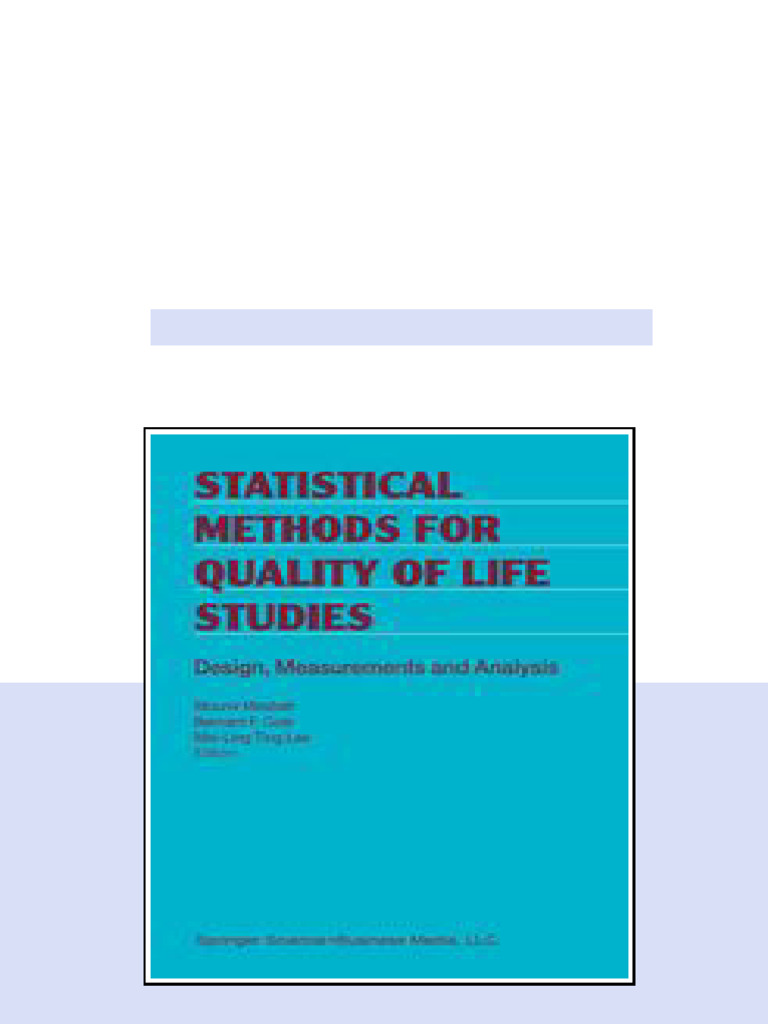 Statistical Methods For Quality of Life Studies Design Measurements and ...