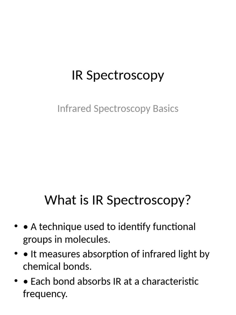 IR Spectroscopy Presentation | PDF