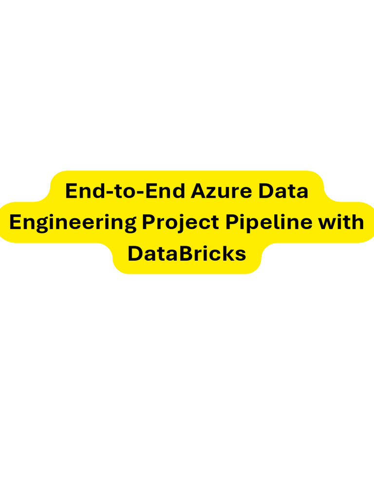 Azure Data Engineering Pipeline Guide | PDF | Databases | Microsoft Azure