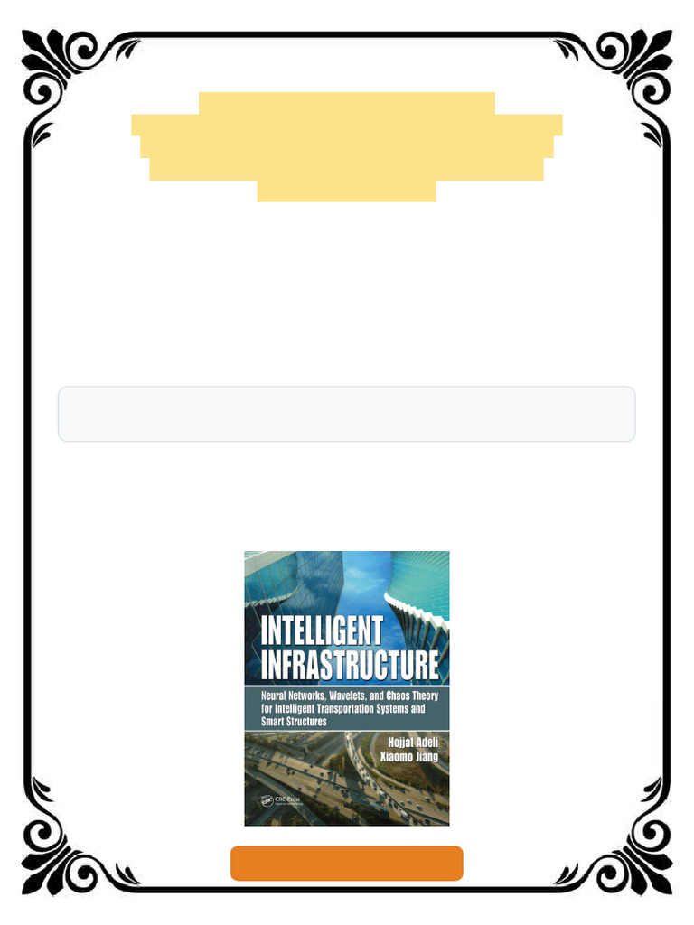 Intelligent Infrastructure Neural Networks Wavelets and Chaos Theory ...