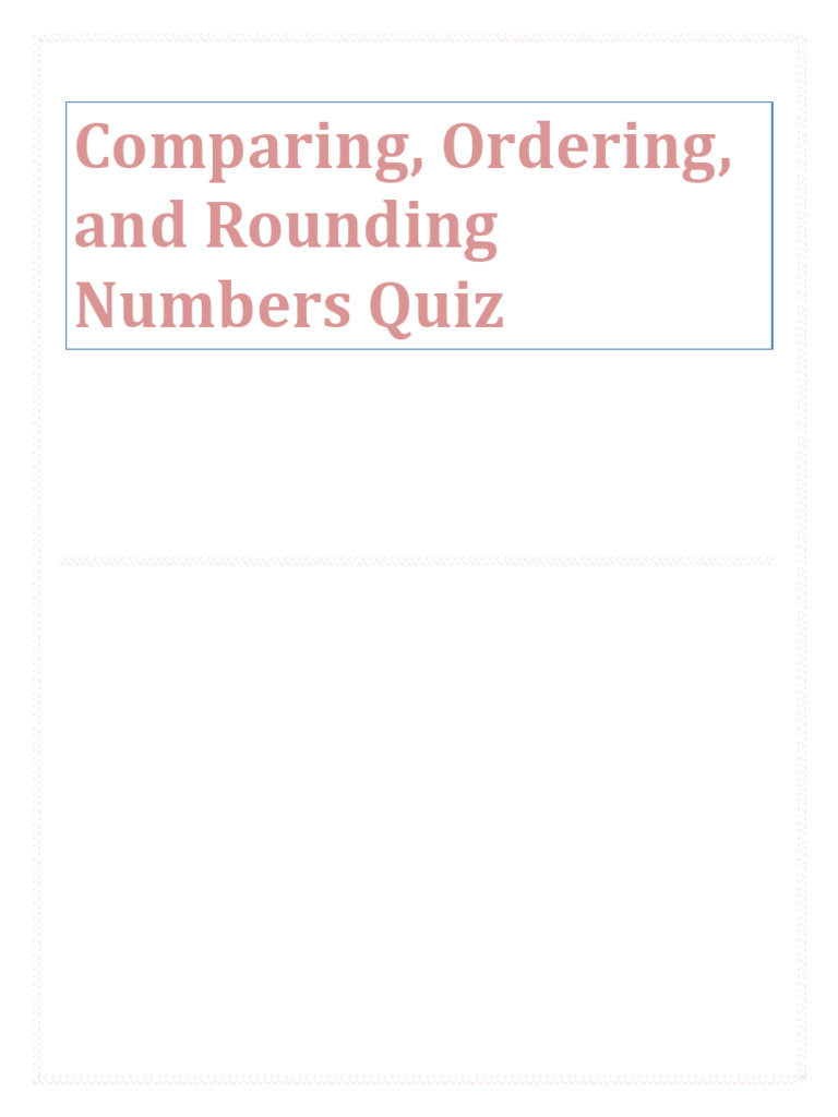 Comparing, Ordering, and Rounding Numbers Quiz: by Anne Rucker | PDF