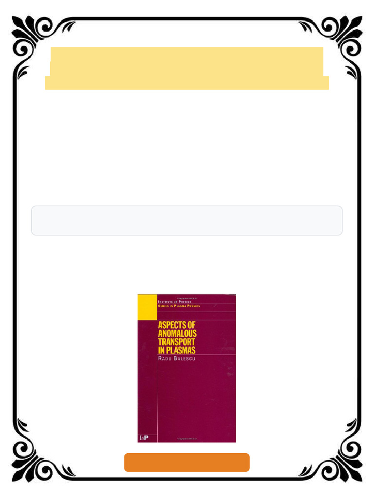 Aspects of Anomalous Transport in Plasmas Series in Plasma Physics 1st Edition Radu Balescu ...