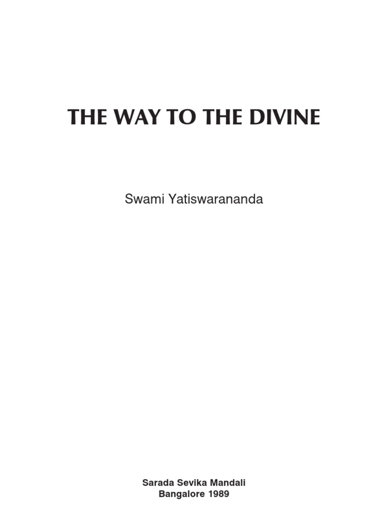 The Way To The Divine - by Swami Yatiswarananda | PDF | Self ...