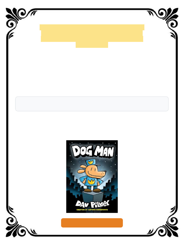 Dog Man A Graphic Novel Dog Man 1 From the Creator of Captain ...