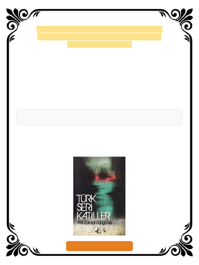 Türk Seri Katiller 1960 Lardan Bugüne 1st Edition Sevinç Yavuz Ebook ...