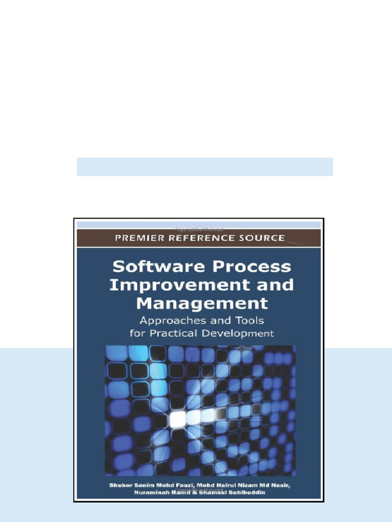 Software Process Improvement And Management Approaches And Tools For ...
