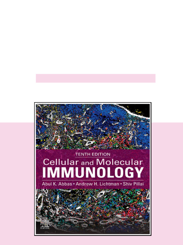 Cellular and Molecular Immunology Abul K. Abbas & Andrew H. Lichtman ...