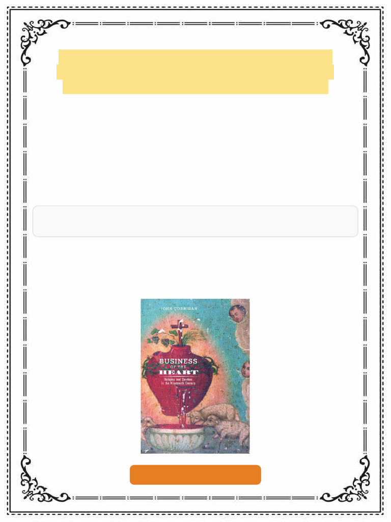 Business of The Heart: Religion and Emotion in The Nineteenth Century ...