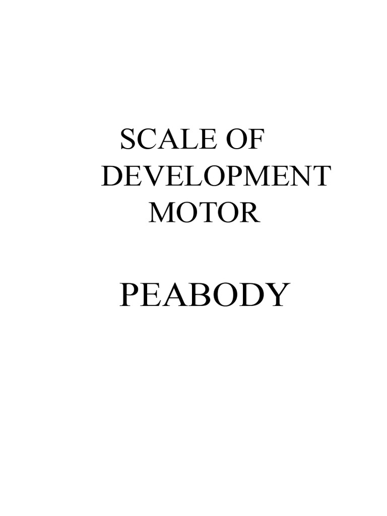 Peabody Developmental Scale | PDF | Anatomical Terms Of Motion