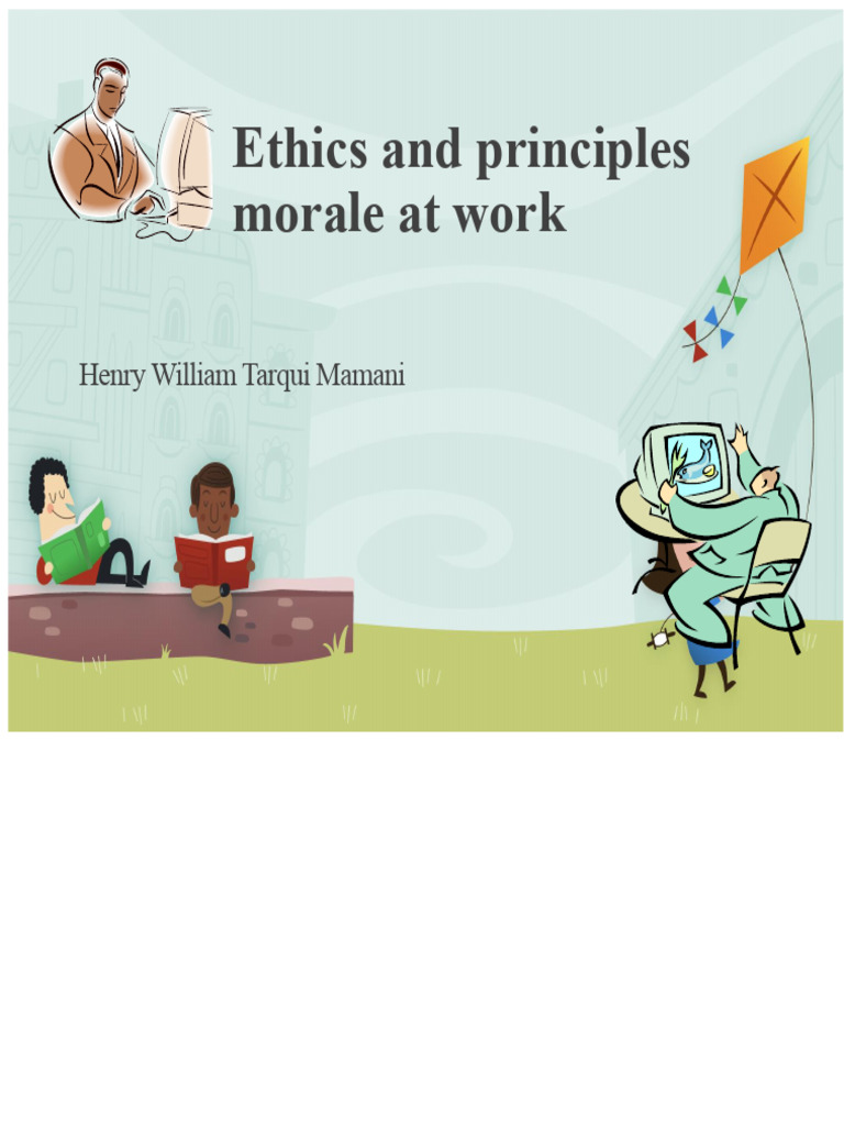 Ethics and Moral Principles in the Workplace | PDF | Social Psychology ...