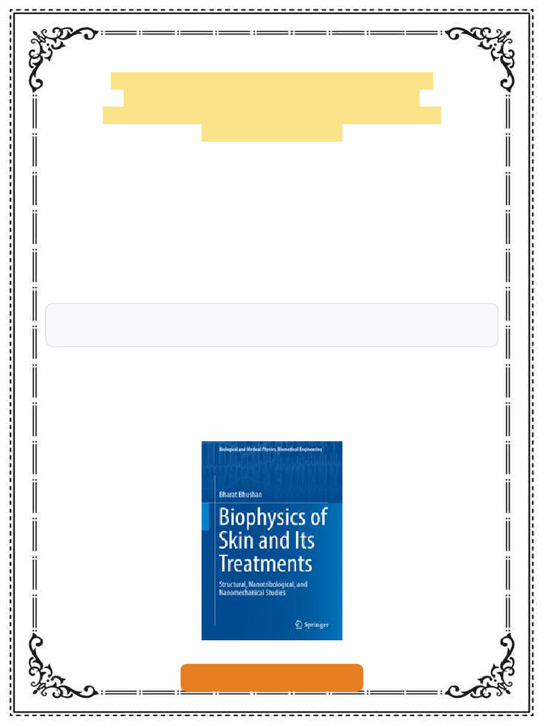 Biophysics of Skin and Its Treatments: Structural, Nanotribological ...