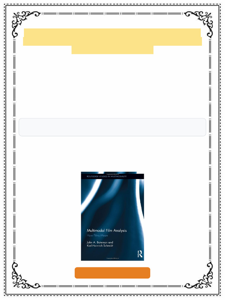 Multimodal Film Analysis How Films Mean 1st Edition John Bateman Ebook ...