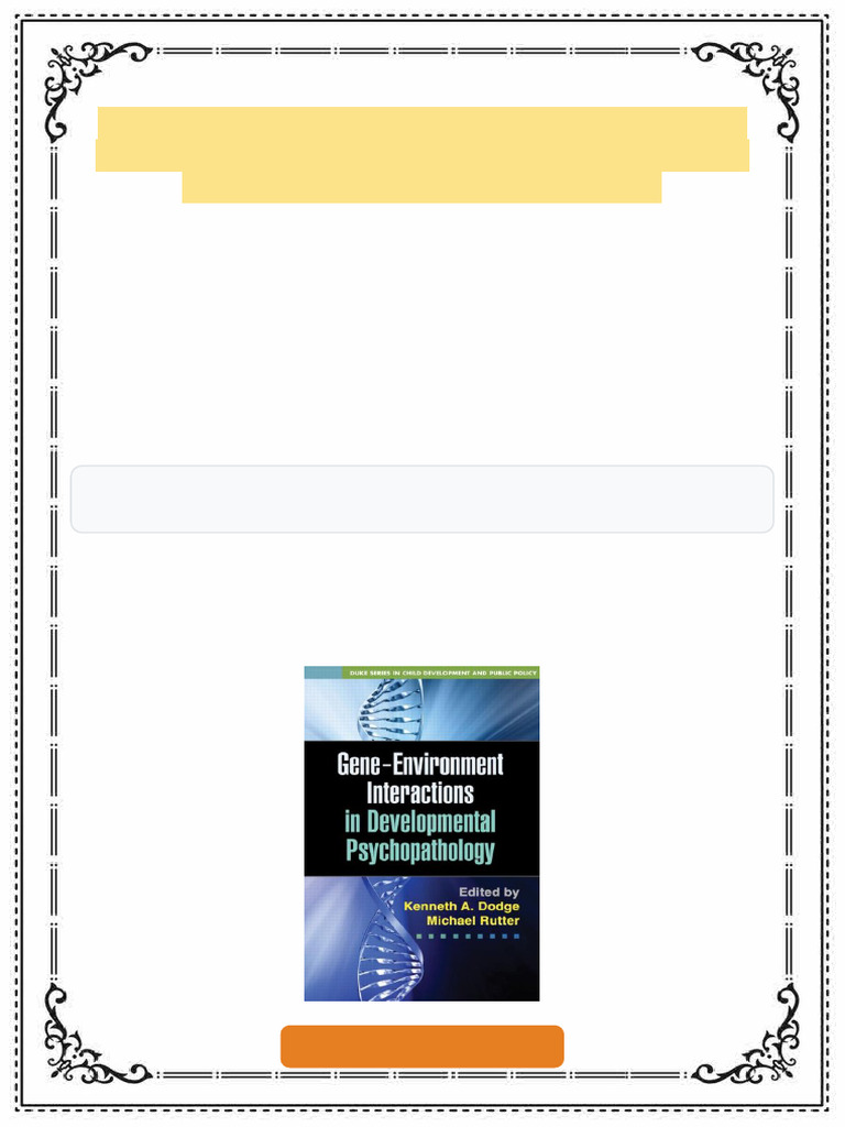Gene Environment Interactions in Developmental Psychopathology 1st ...