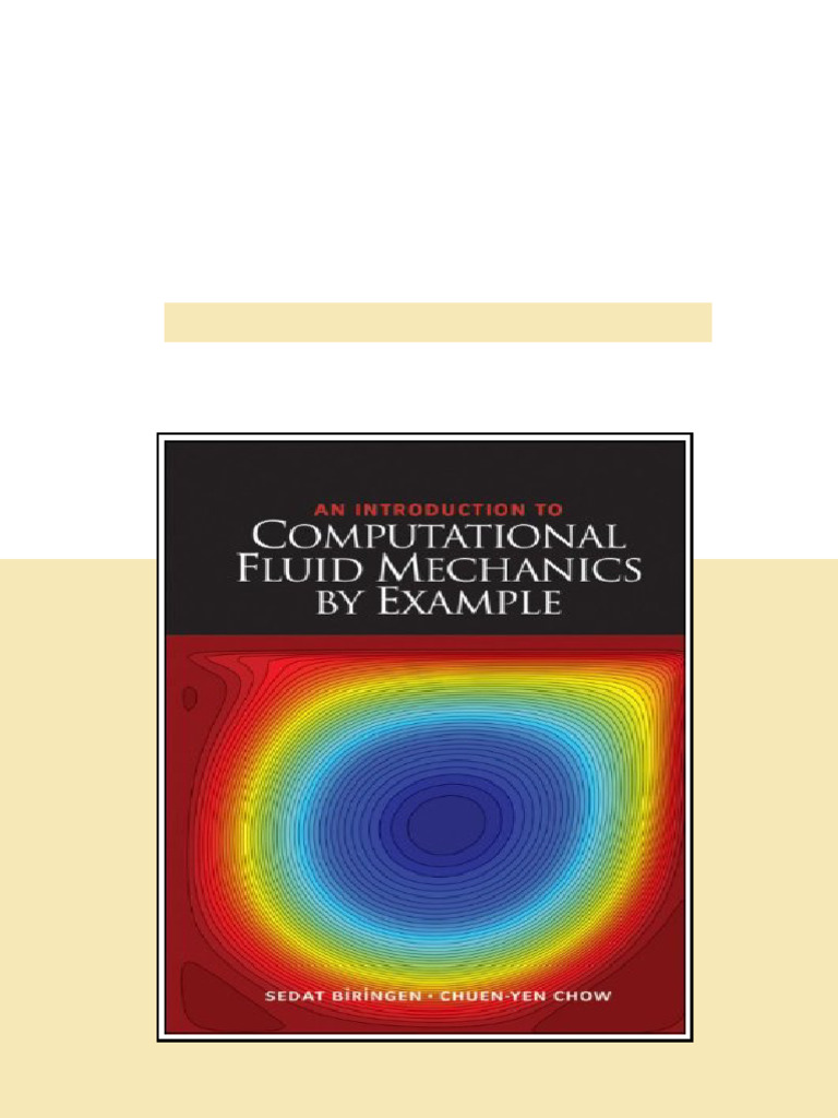 An Introduction To Computational Fluid Mechanics by Example 1st Edition ...