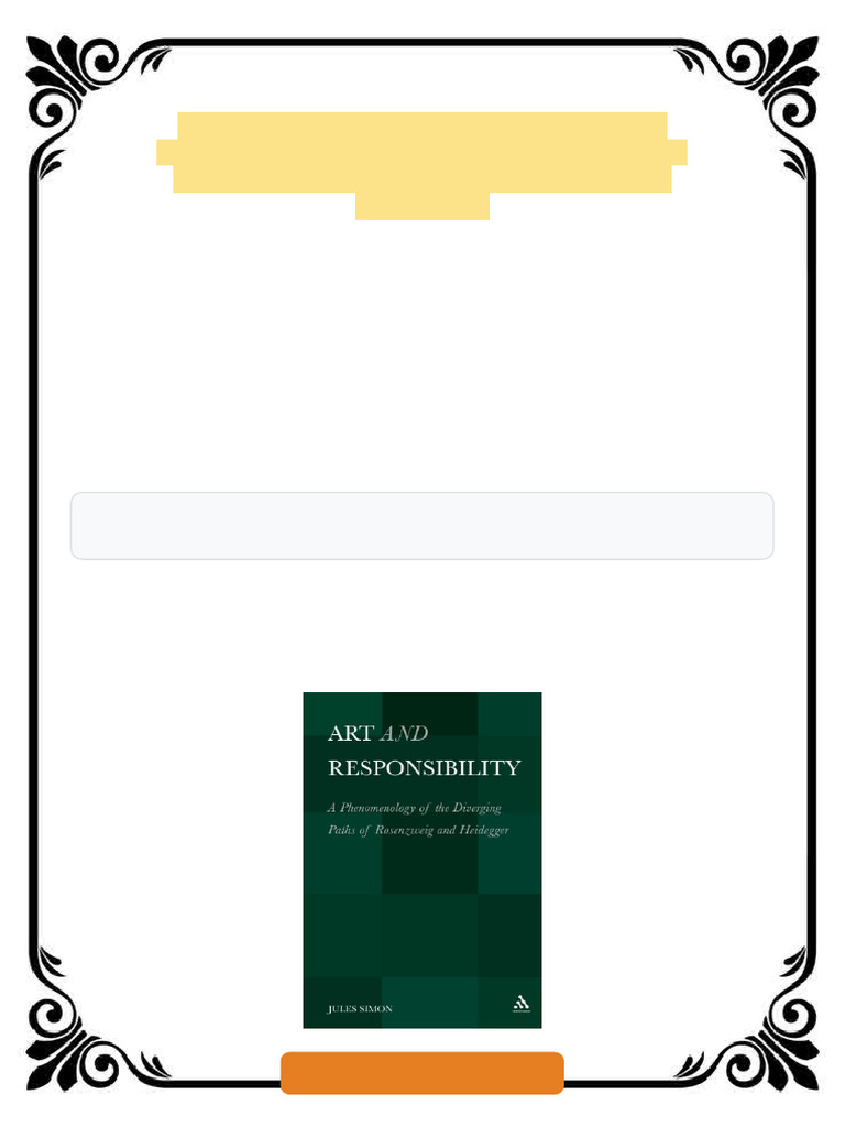 Art and Responsibility A Phenomenology of The Diverging Paths of ...
