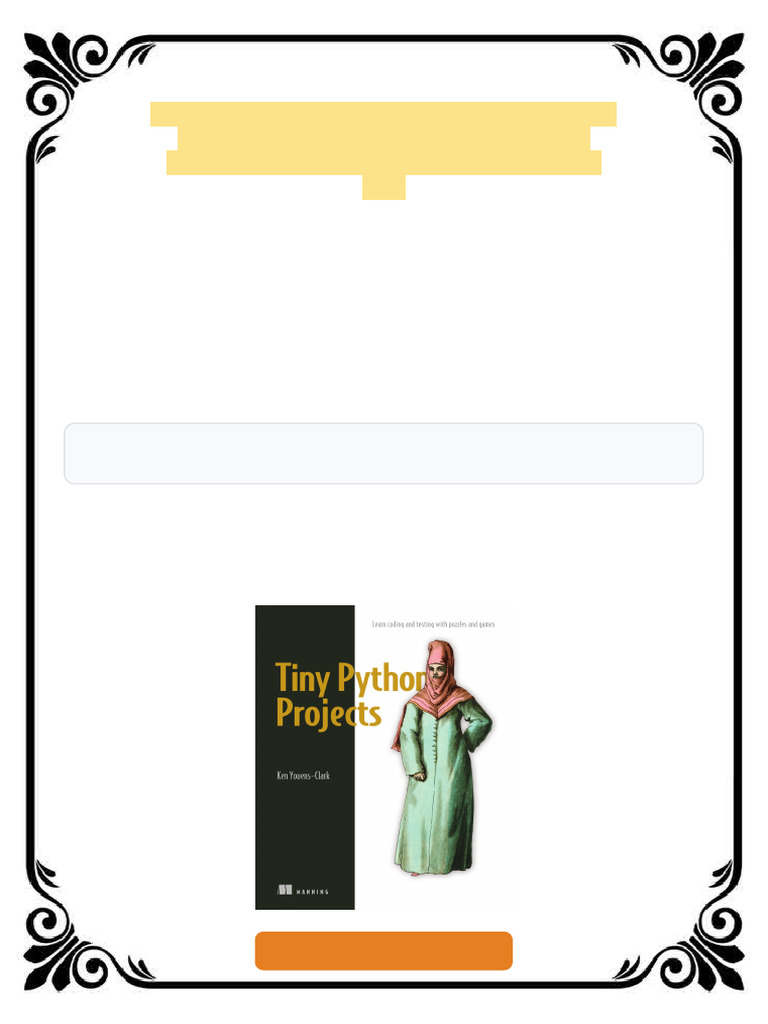 Tiny Python Projects Learn coding and testing with puzzles and games ...