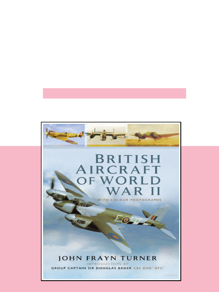 British Aircraft of World War II With Colour Photographs 1st Edition ...