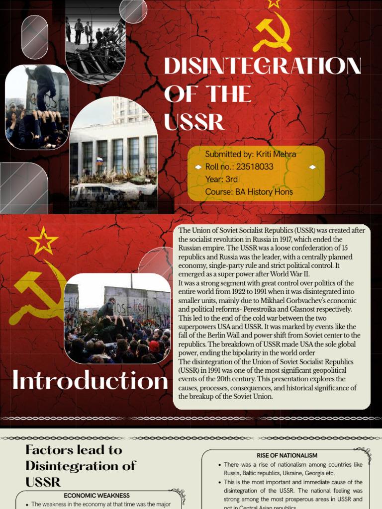 Disintegration of The Ussr: Submitted By: Kriti Mehra Roll No ...