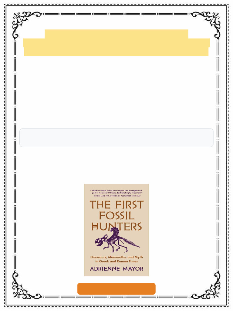 The First Fossil Hunters Dinosaurs Mammoths and Myth in Greek and Roman ...