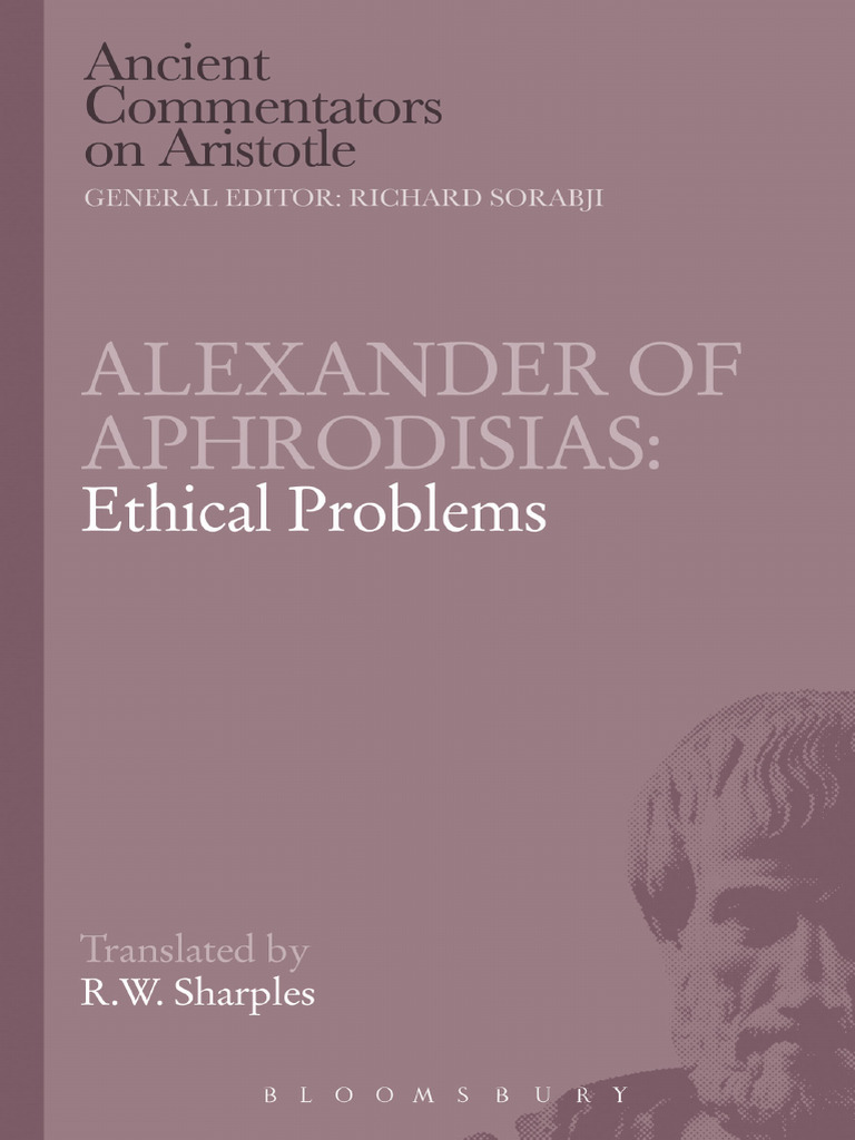 [Ancient Commentators on Aristotle] of Aphrodisias. Alexander_ Sharples ...