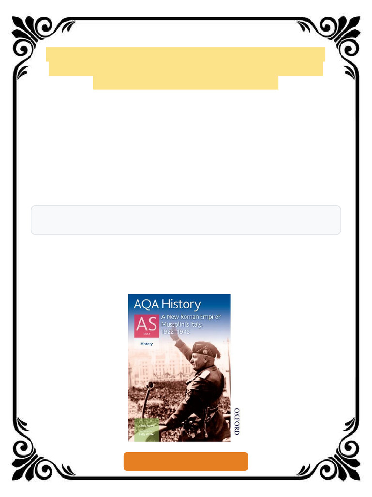 AQA History AS Unit 2 A New Roman Empire Mussolini S Italy 1922 1945 ...