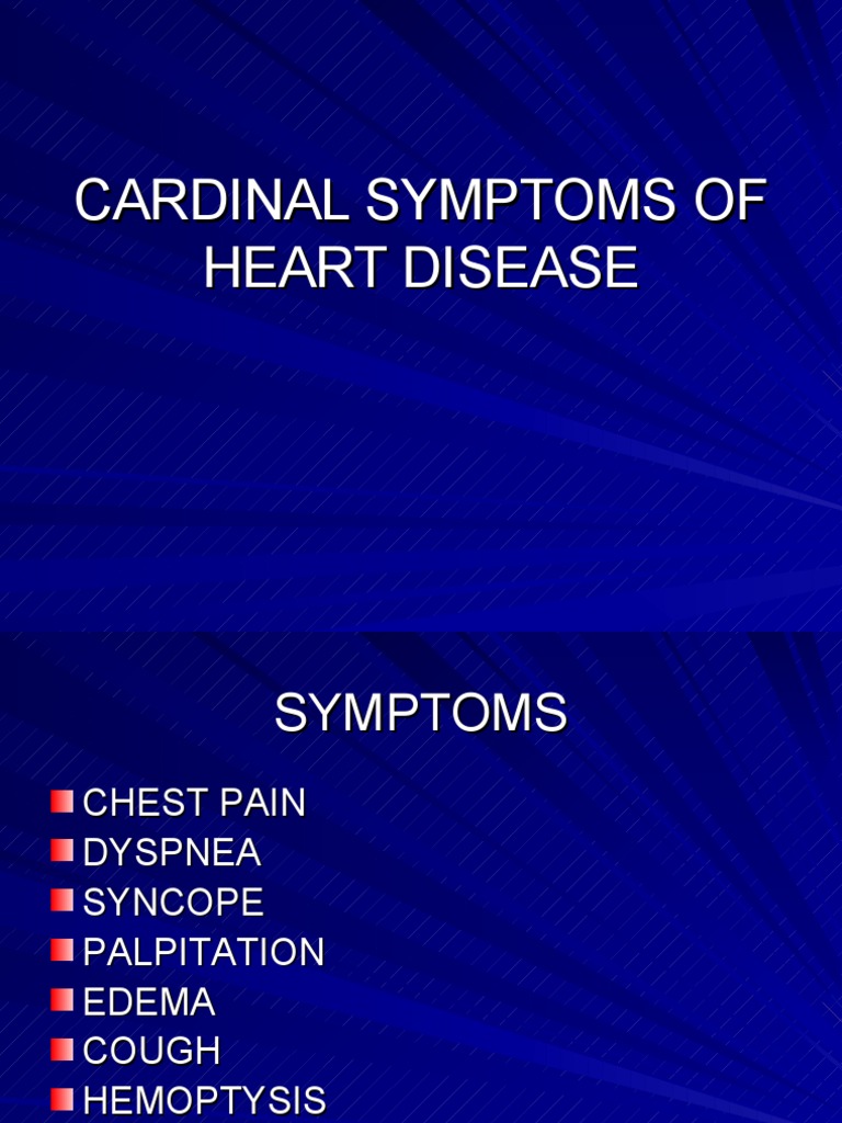 Cardinal Symptoms of Heart Disease | PDF | Heart Failure | Angina Pectoris