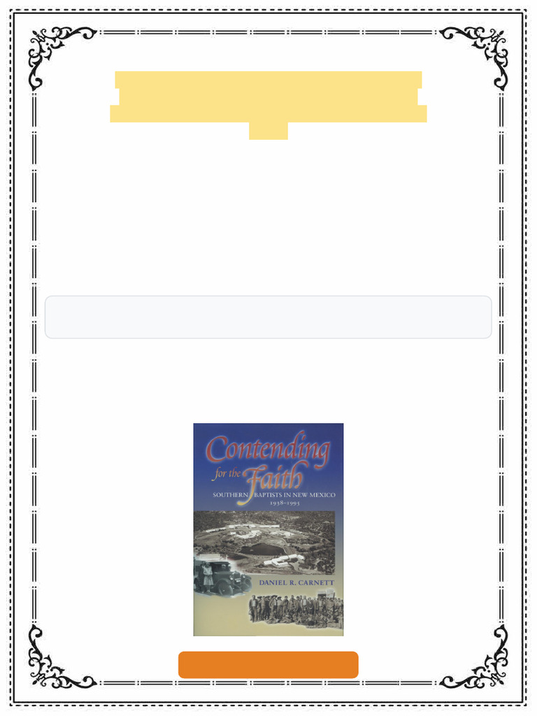 Contending For The Faith Southern Baptists in New Mexico 1938 1995 1st ...